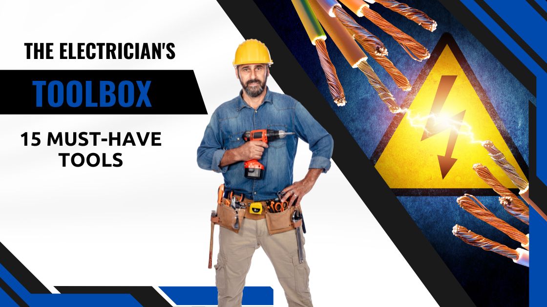 Building Your Top Tool Electrician's Kit : Including Testers, Strippers ...