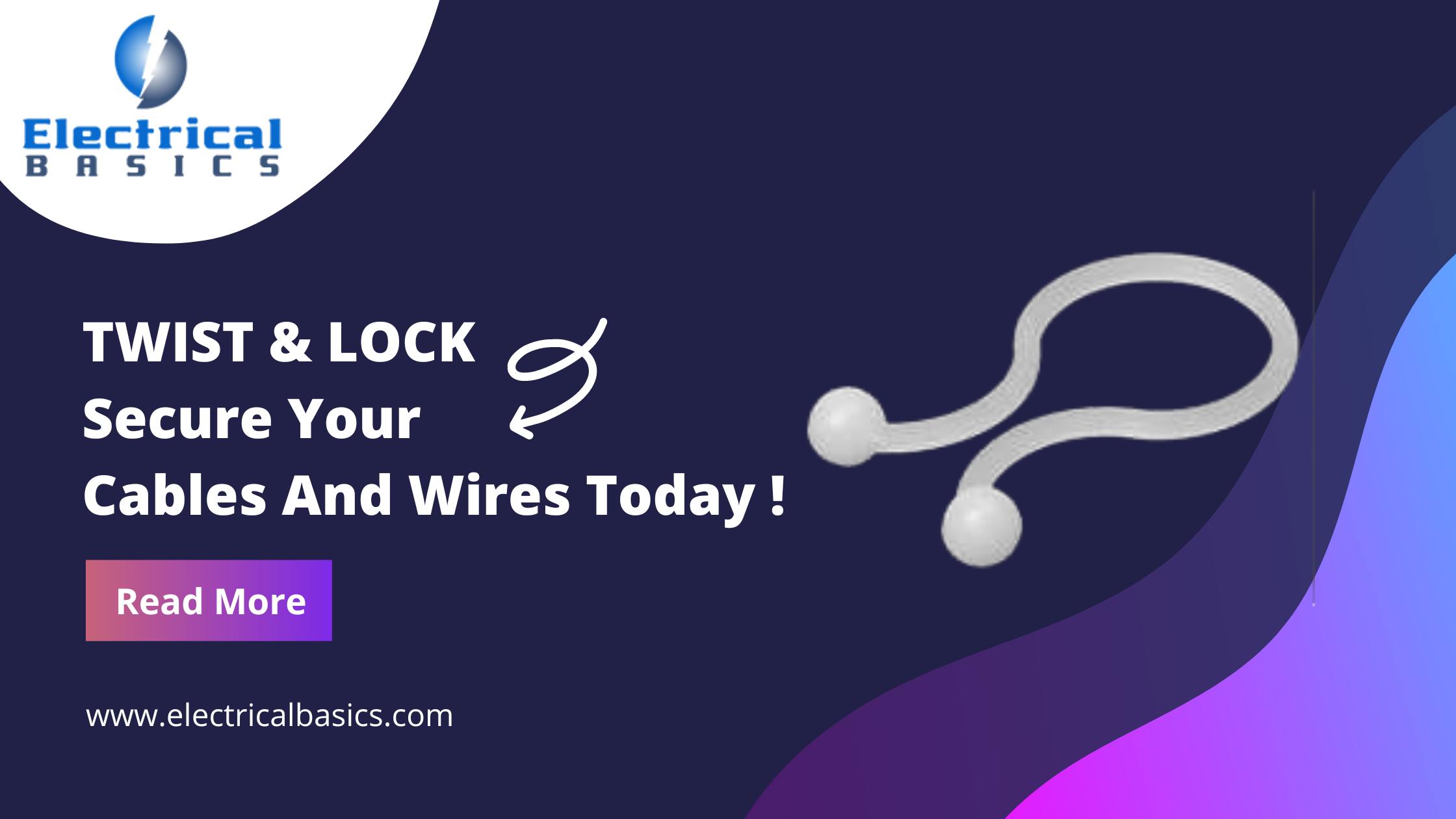 Role of Twist Locks in Securing Cables and Wires | Electrical Basics